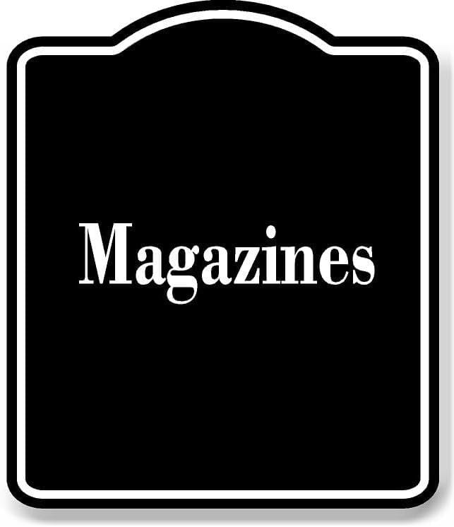 Magazines BLACK Aluminum Composite Sign 20''x24'' - Walmart.com