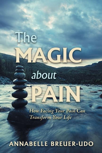 The Magic About Pain (Paperback) - Walmart.com