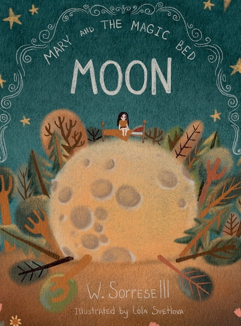 Magic Bed: Mary and the Magic Bed : Moon (Series #2) (Hardcover ...
