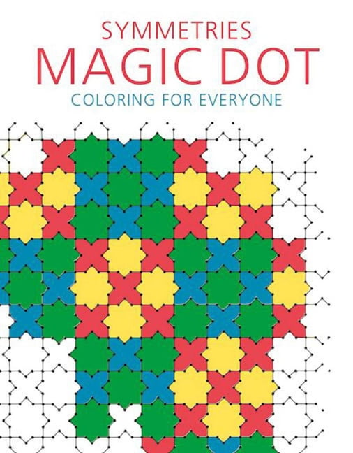 Magic Dot Adult Coloring: Symmetries: Magic Dot Coloring for Everyone ...