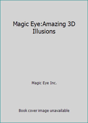 Pre-Owned Magic Eye:Amazing 3D Illusions (Hardcover) 0740740652 ...
