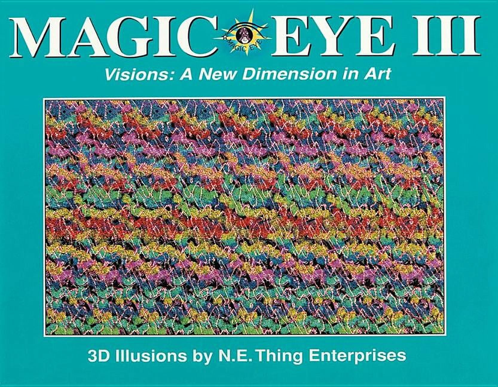 Magic Eye: Magic Eye III: A New Dimension in Art (Series #3) (Hardcover ...