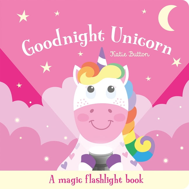 Magic Flashlight Books Goodnight Unicorn: A Magic Flashlight Book ...