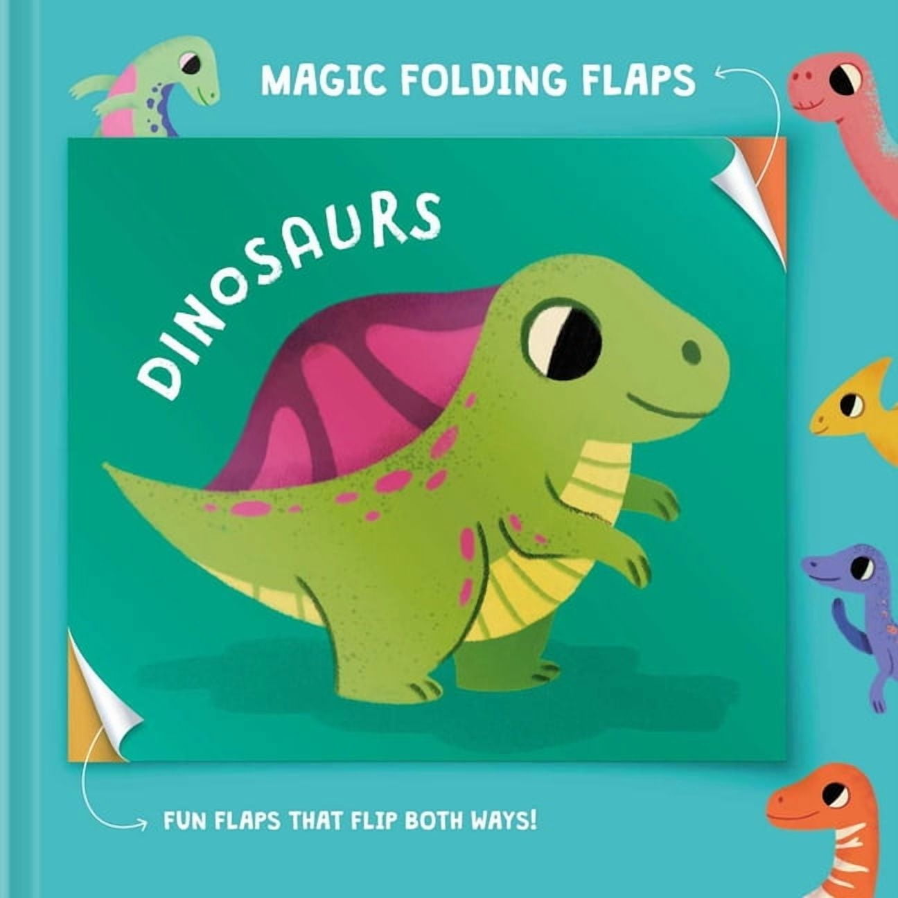 Magic Folding Flaps Magic Folding Flaps - Dinosaurs, (Board Book ...