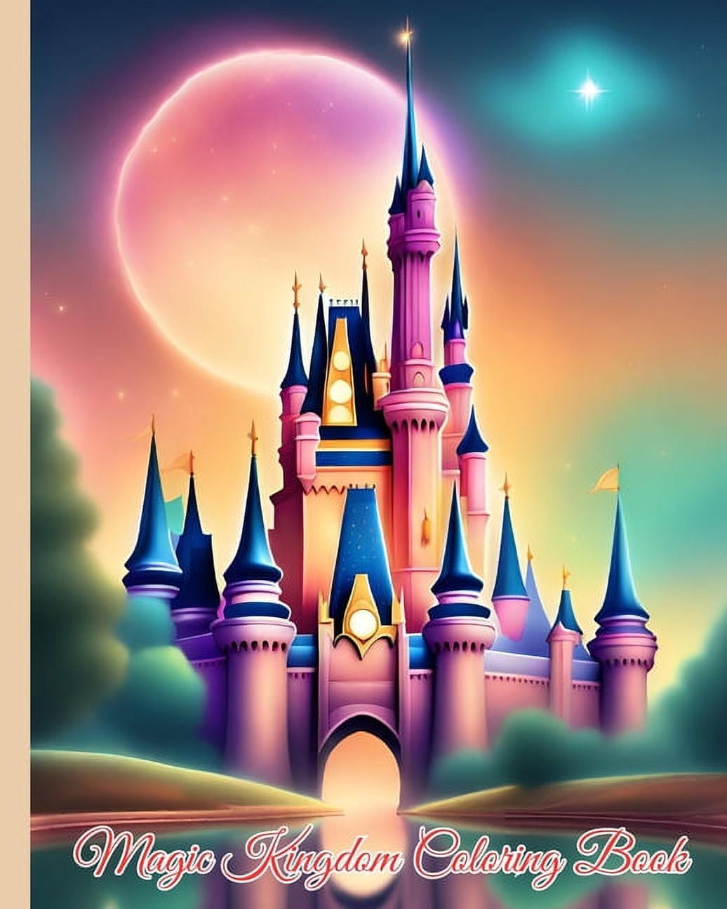 Magic Kingdom Coloring Book: Easy and Fun Style Coloring Pages of Magic ...