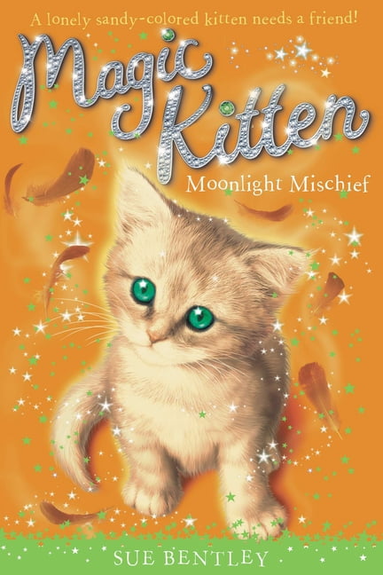 Magic Kitten Moonlight Mischief: Magic Kittens #5, Book 05, (Paperback ...