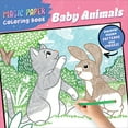 Magic Paper Magic Paper Coloring Book: Baby Animals: Discover Hidden ...