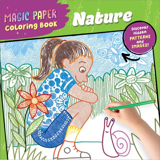 Magic Paper Magic Paper Coloring Book: Nature: Discover Hidden Patterns ...