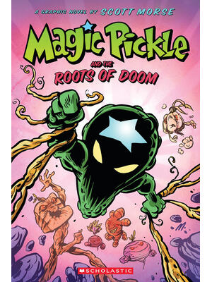 Magic Pickle and the Roots of Doom: A Graphic Novel - Walmart.com