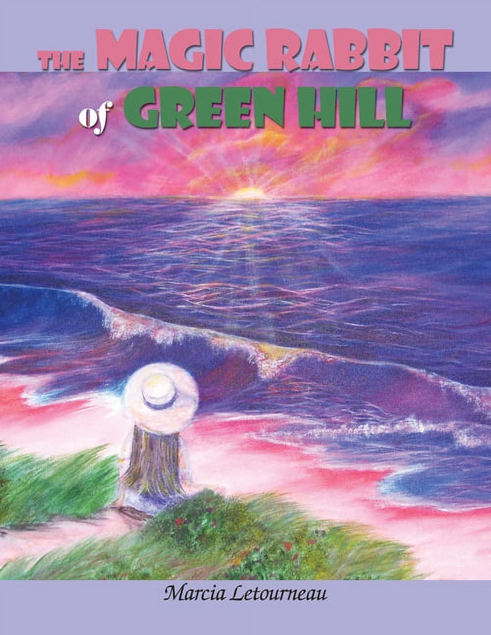 The Magic Rabbit of Green Hill (Paperback) by Marcia Letourneau ...