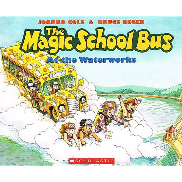 Magic School Bus (Pb): The Magic School Bus at the Waterworks ...