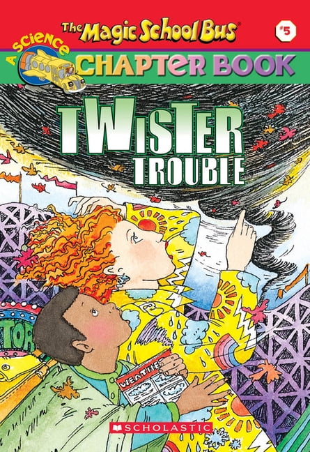Magic School Bus, a Science Chapter Book Twiser Trouble (the Magic ...