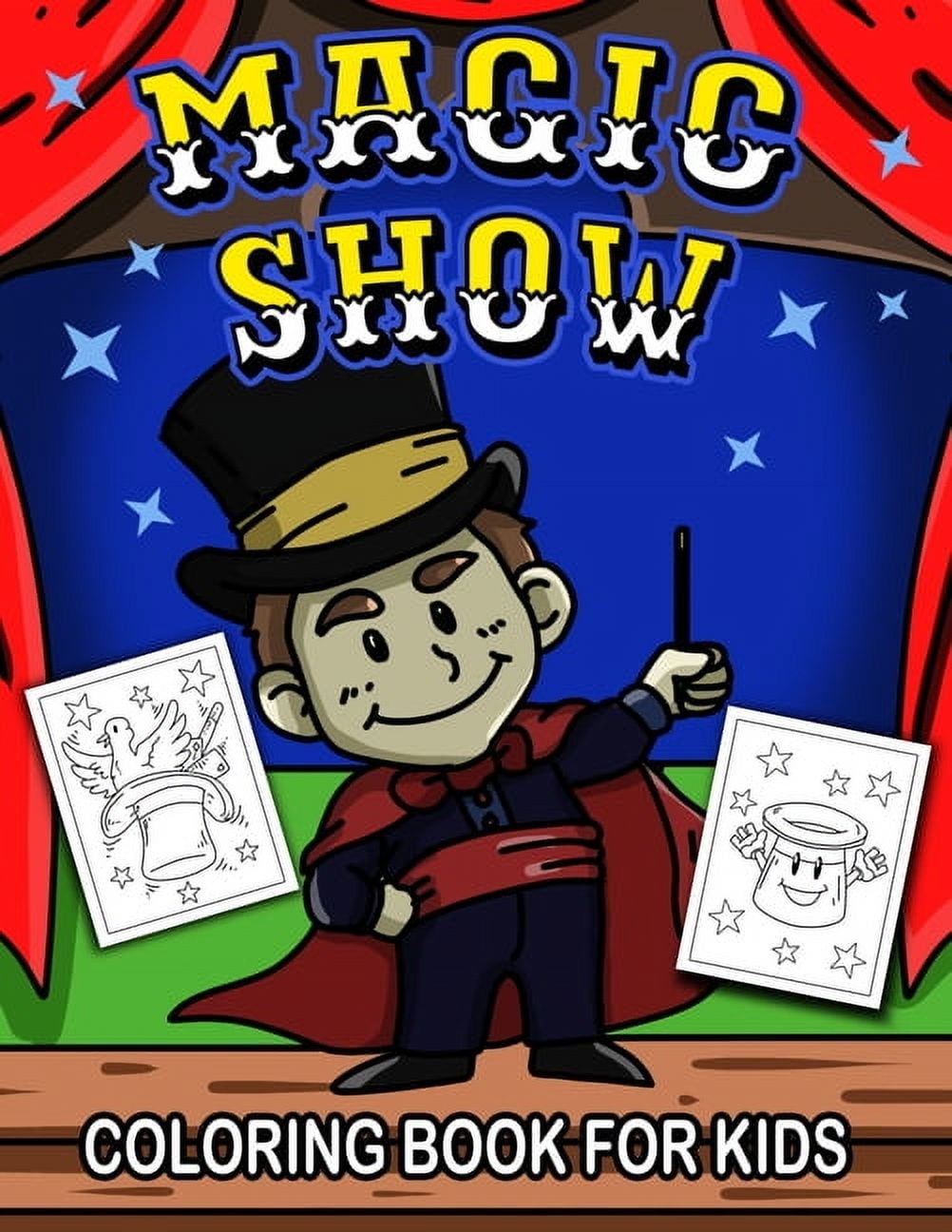 Magic Show Coloring Book for Kids: A Cute Collection of Magician Theme ...