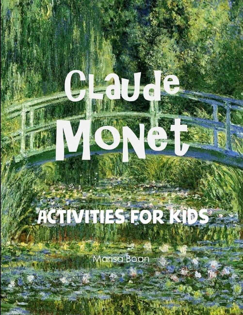 Magic Spells for Teachers: Claude Monet : Activities for Kids (Series ...