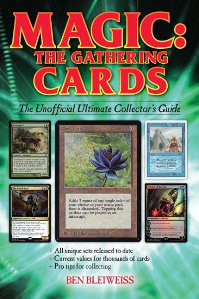 Magic - The Gathering Cards : The Unofficial Ultimate Collector's Guide ...