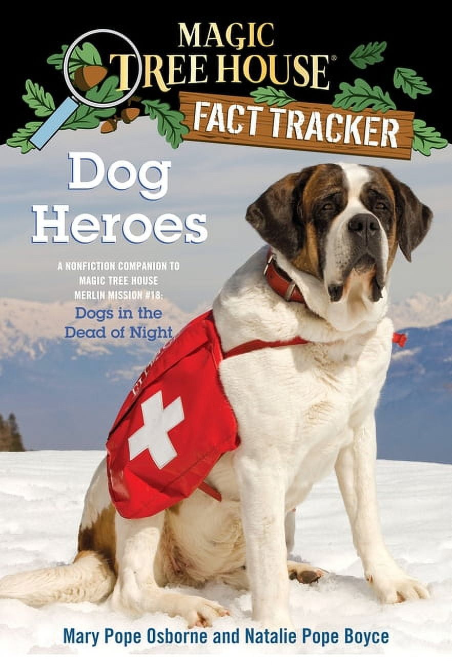 Magic Tree House Fact Tracker Dog Heroes: A Nonfiction Companion to ...