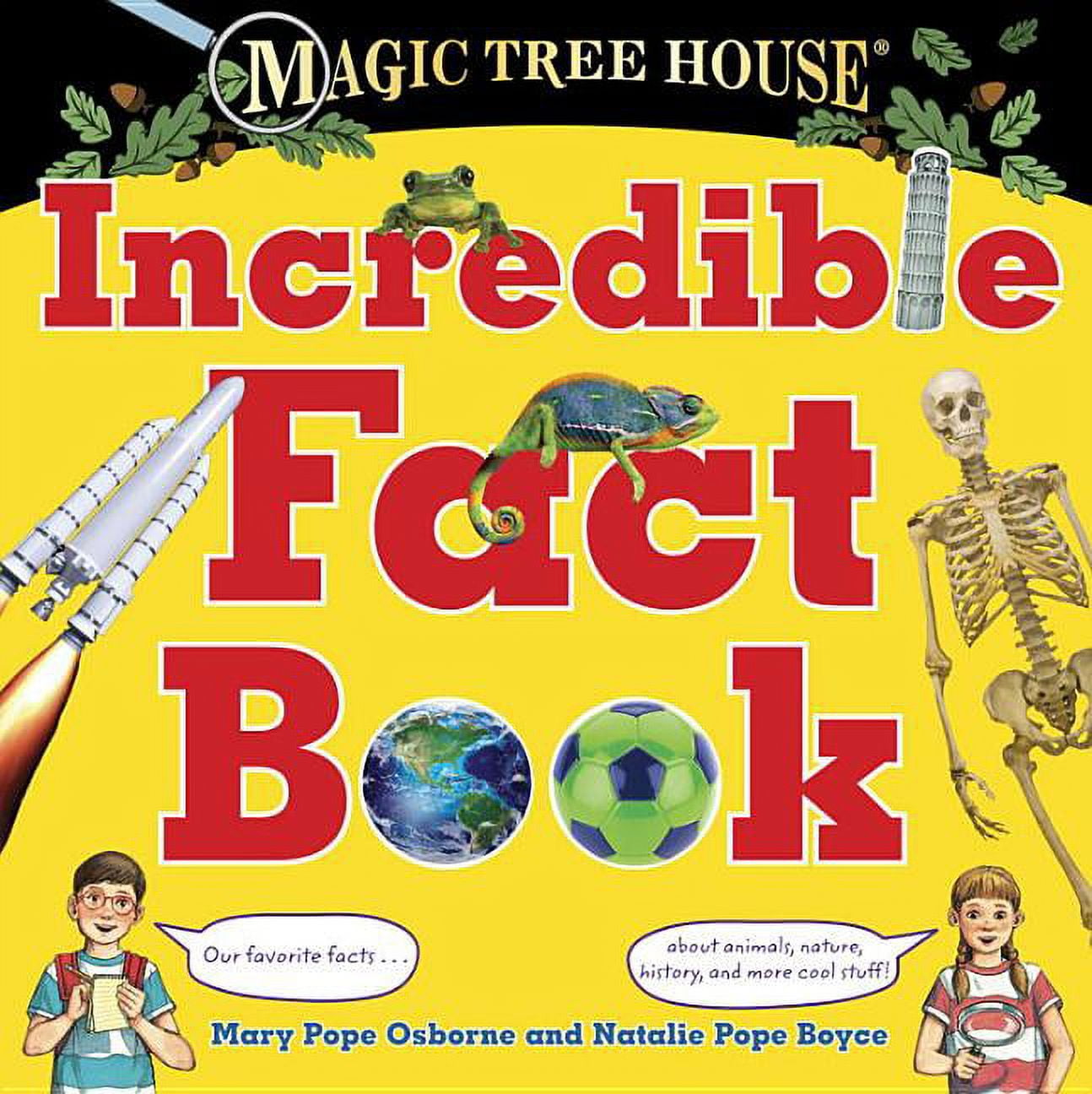 Magic Tree House Incredible Fact Book: Our Favorite Facts about Animals ...