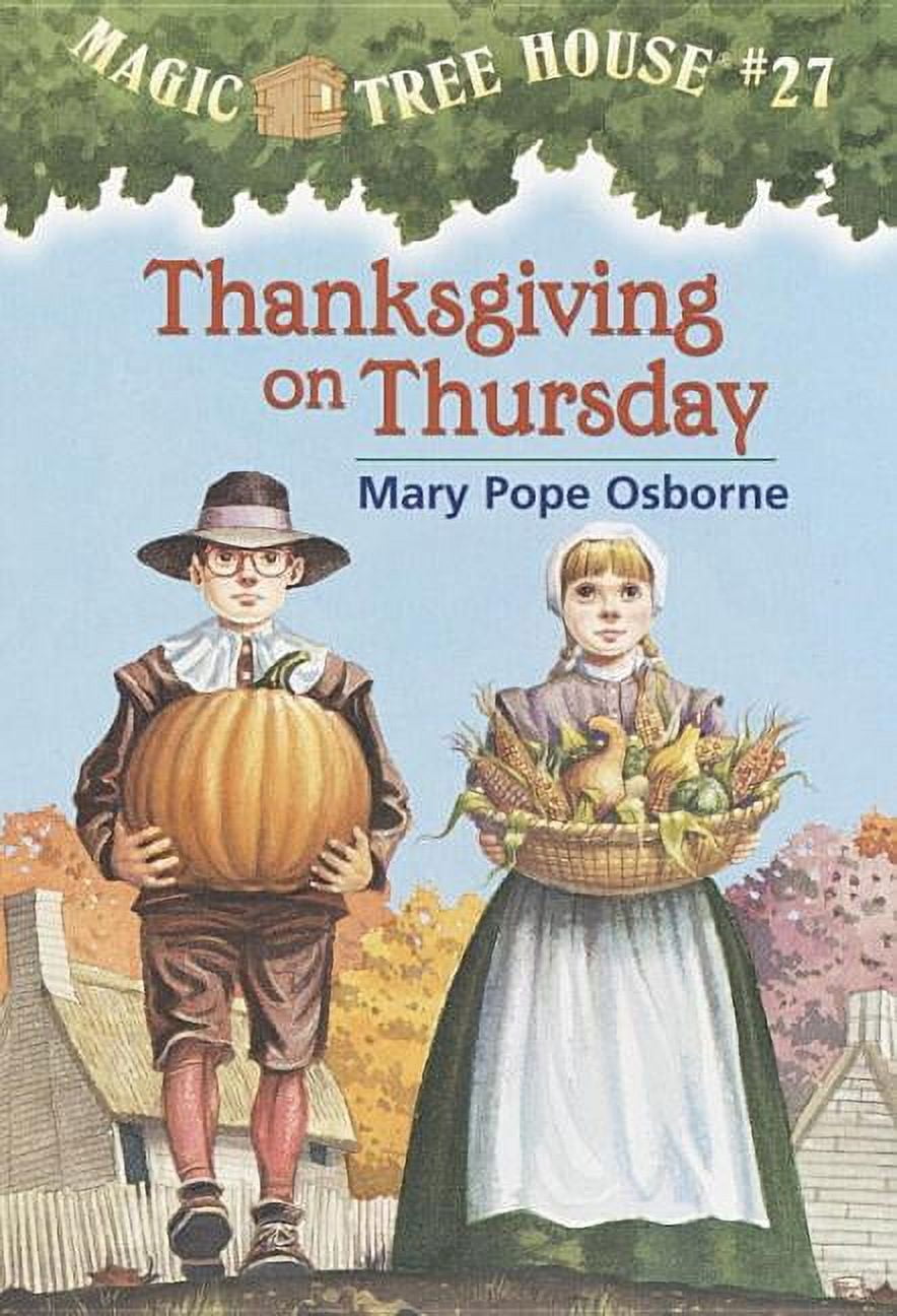 Magic Tree House: Thanksgiving on Thursday (Hardcover) - Walmart.com