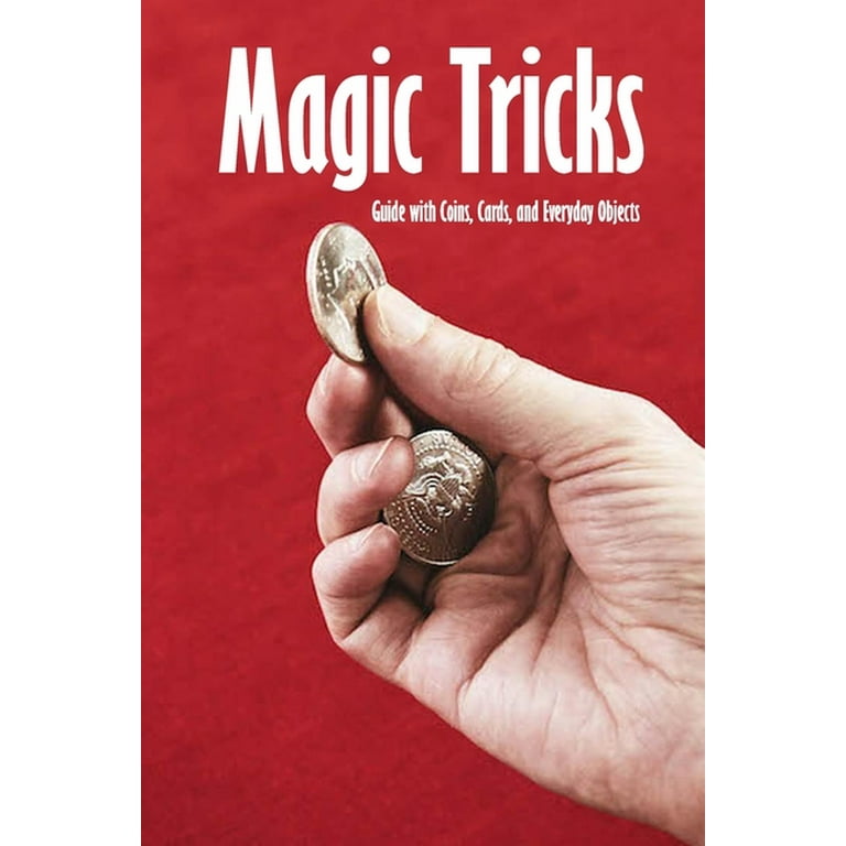 Easy Magic Tricks With Coins