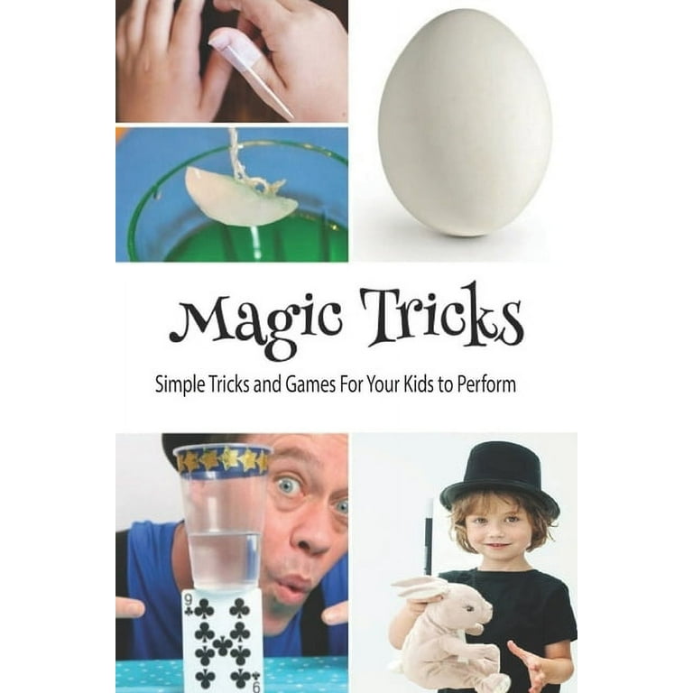 Simple Magic Tricks For Kids