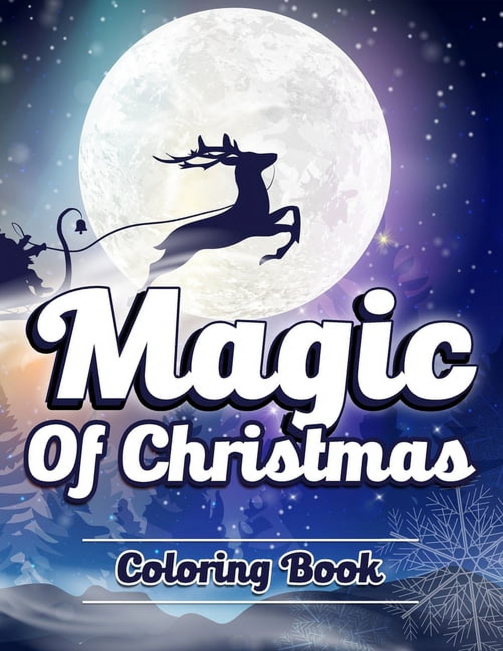 Magic of Christmas Coloring Book.: Unique, Easy, Funny and Relaxing ...