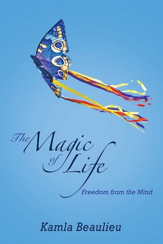 Pre-Owned Magic of Life : Freedom from the Mind - Walmart.com