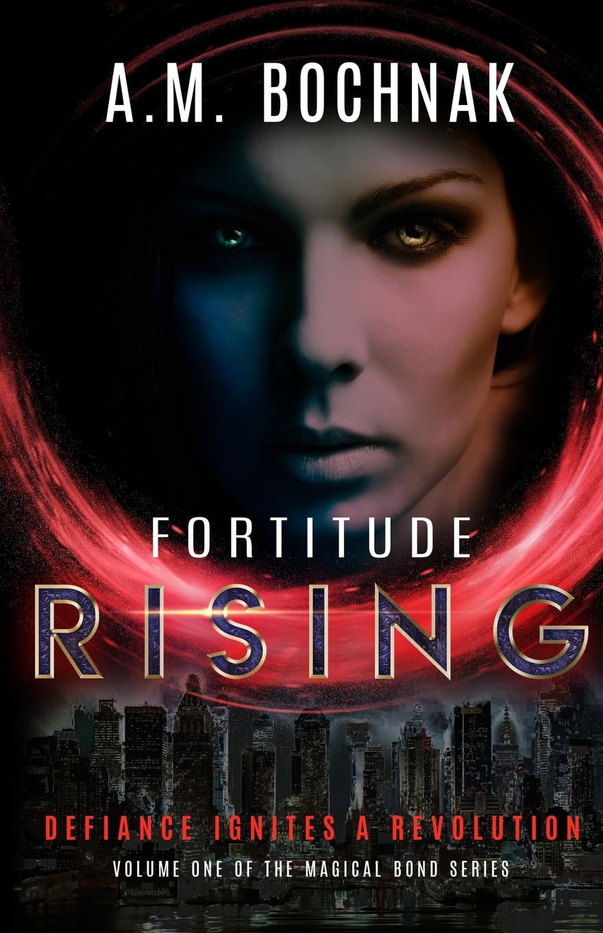Magical Bond: Fortitude Rising: Volume One of the Magical Bond Series ...