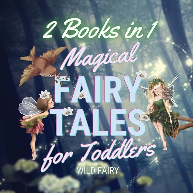 Magical Fairy Tales for Toddlers: 2 Books in 1 - Walmart.com