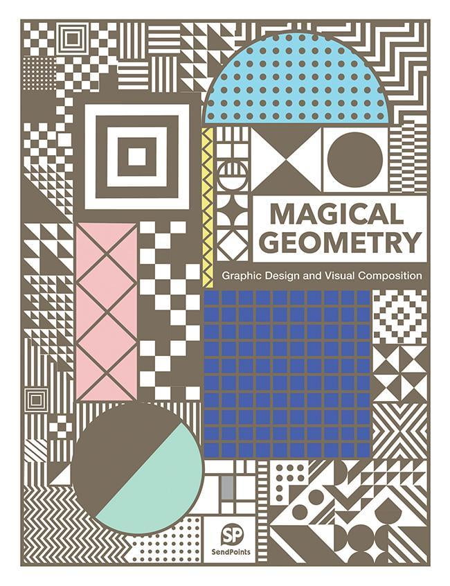 Magical Geometry : Graphic Design and Visual Composition - Walmart.com