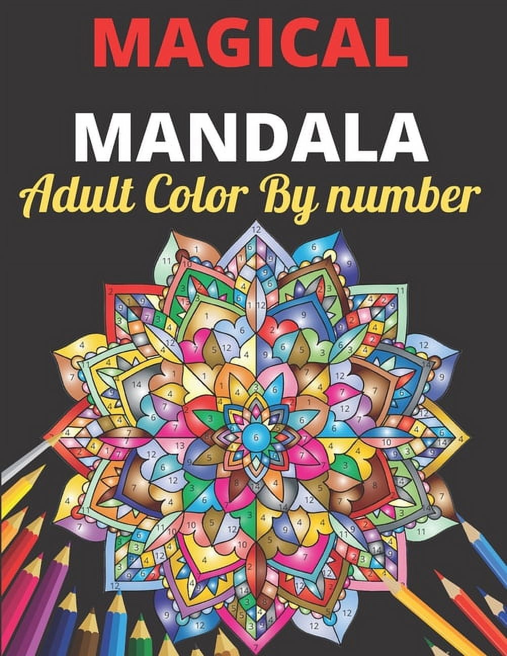 Magical Mandala: Adult Color By Number (Paperback) - Walmart.com