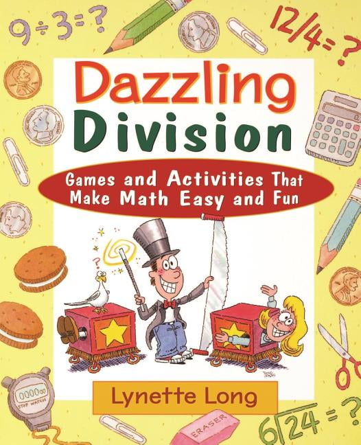 Magical Math Dazzling Division: Games and Activities That Make Math ...