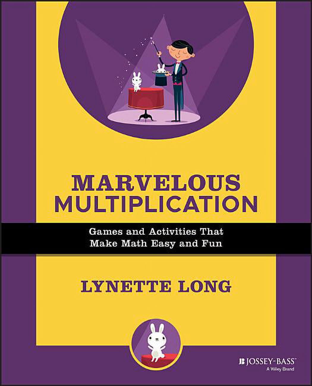 Magical Math Marvelous Multiplication: Games and Activities That Make ...