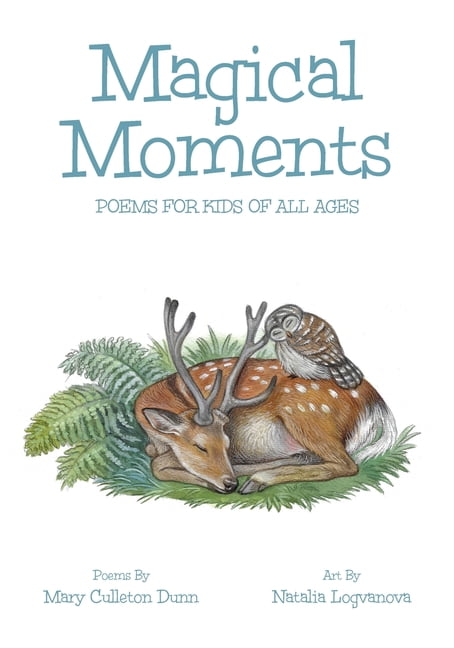 Magical Moments: Poems for Kids of All Ages, (Paperback) - Walmart.com
