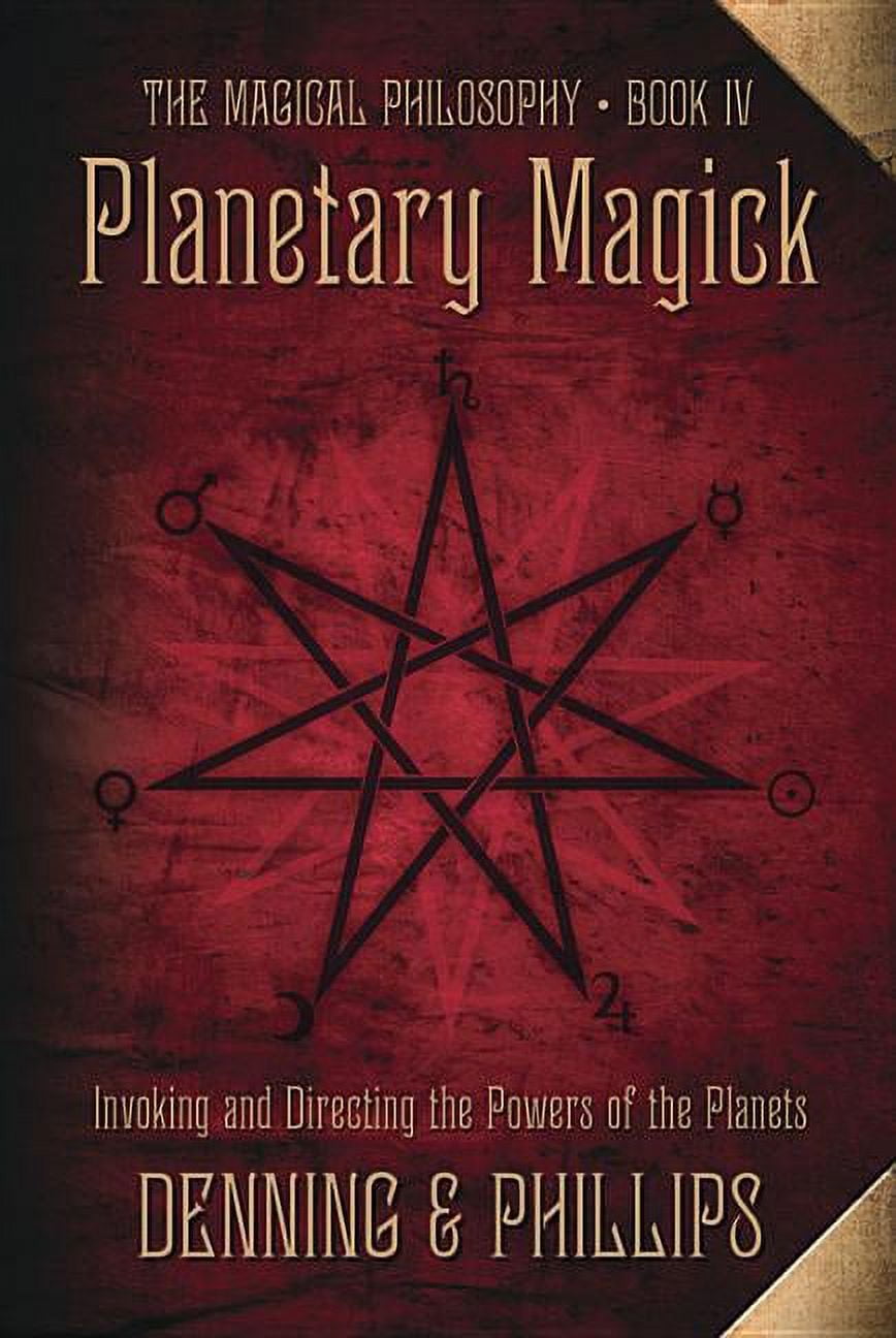 Magical Philosophy Planetary Magick: Invoking and Directing the Powers ...