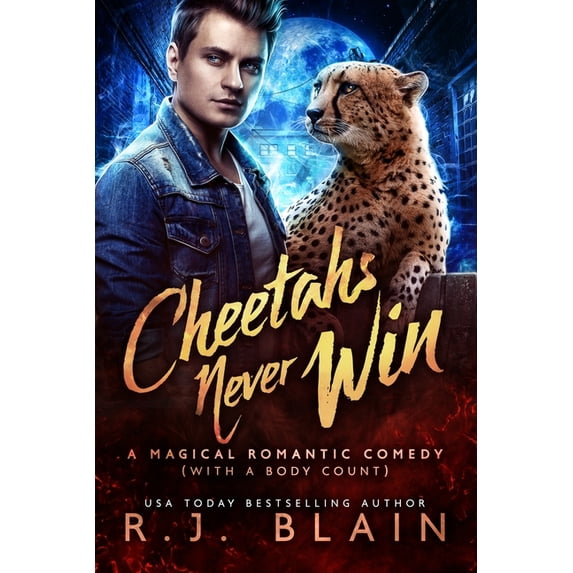 A Magical Romantic Comedy (with a Body C Cheetahs Never Win, Book 11 ...