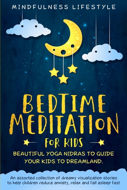 Magical Sleep: Bedtime Meditation for Kids : Beautiful Yoga Nidras to ...