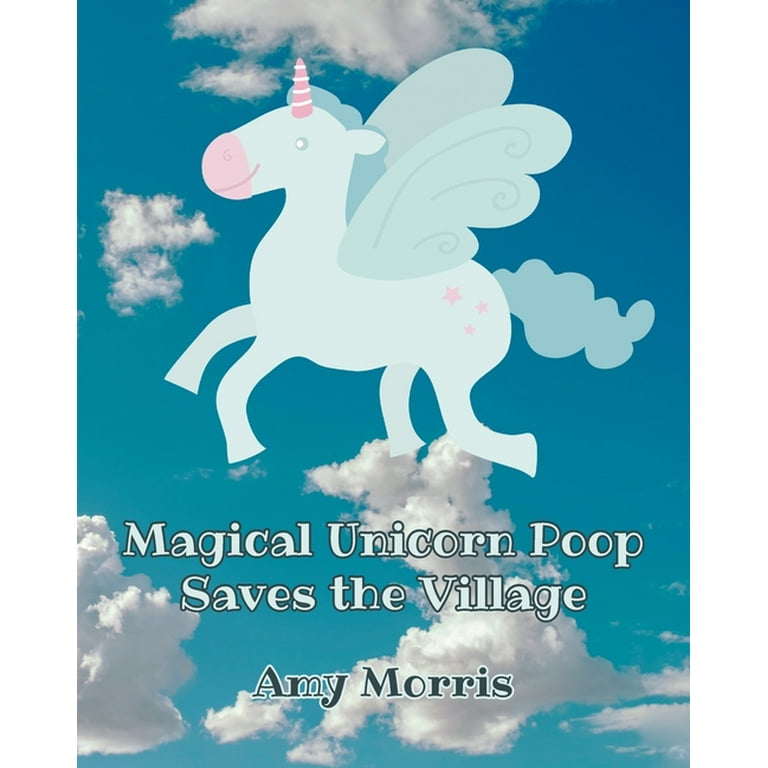 Unicorns Poop Unicorn Poop Is About To Make You The Coolest Mom Ever