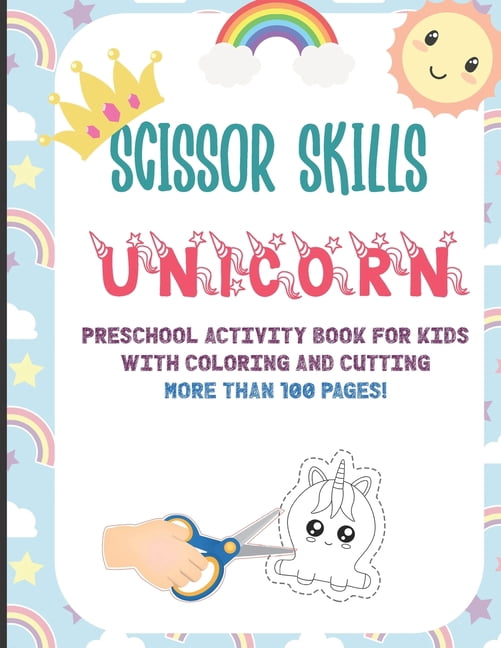 Magical Unicorn: Scissor Skills Unicorn : Preschool Activity Book For ...