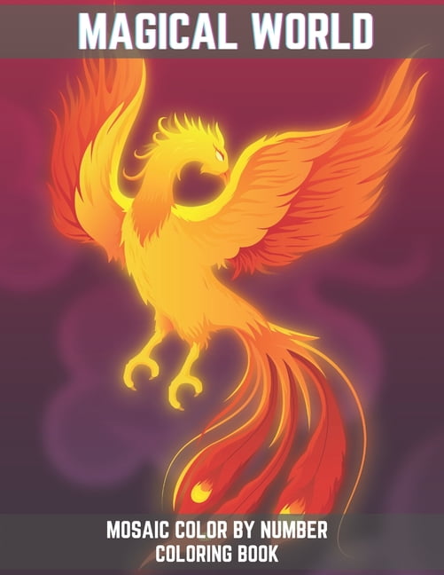 Magical World Mosaic Color By Number Coloring Book: An Adults Mosaic ...