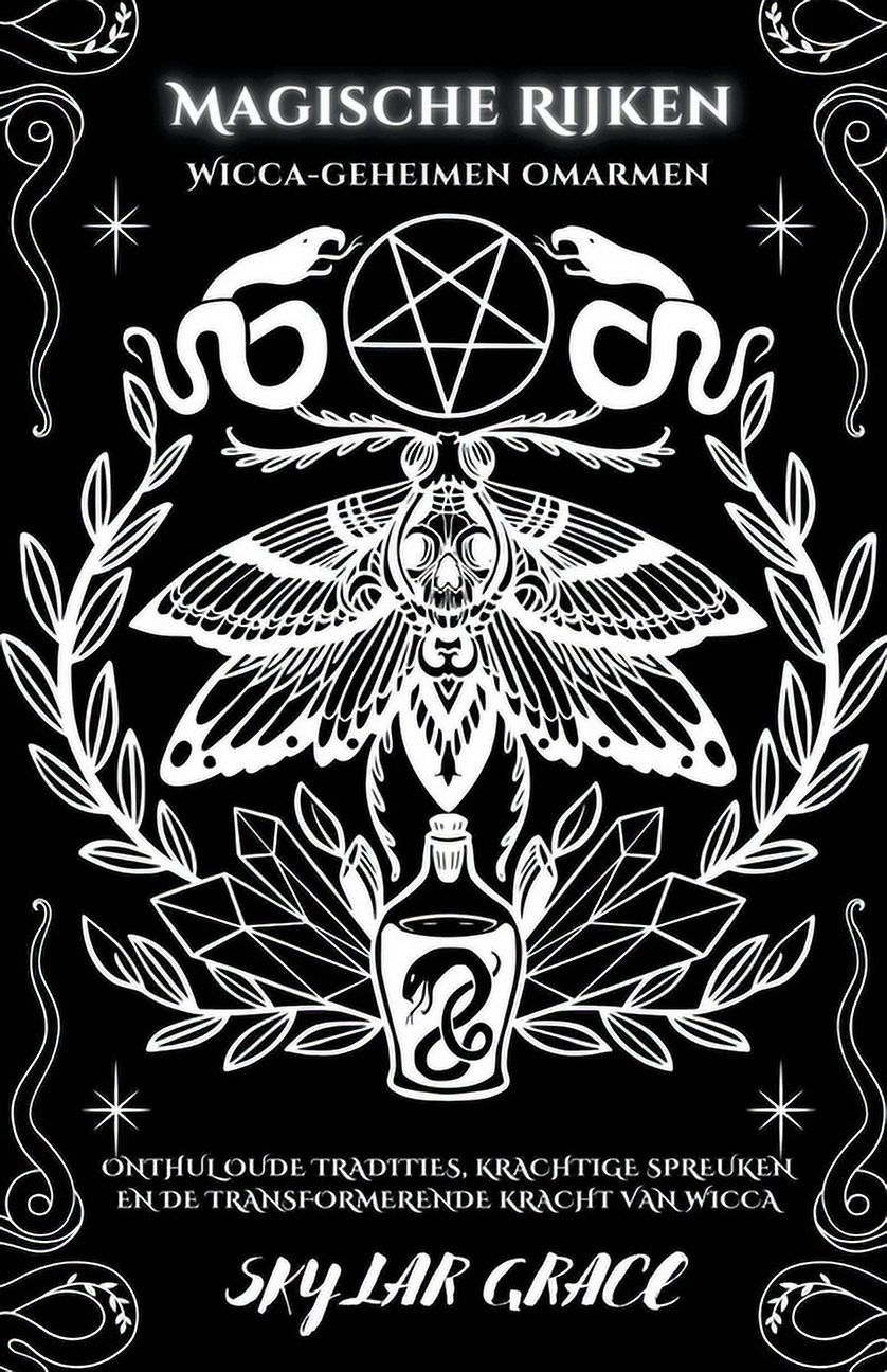 Magische Rijken - Wicca Geheimen Omarmen - Onthul Oude Tradities ...