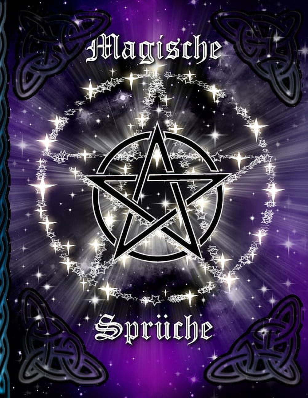 Magische Sprüche: Magie * Hexenbuch zum Selbstgestalten * Rezepte und ...