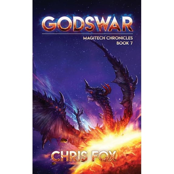 Magitech Chronicles: Godswar: The Magitech Chronicles Book 7 (Paperback ...