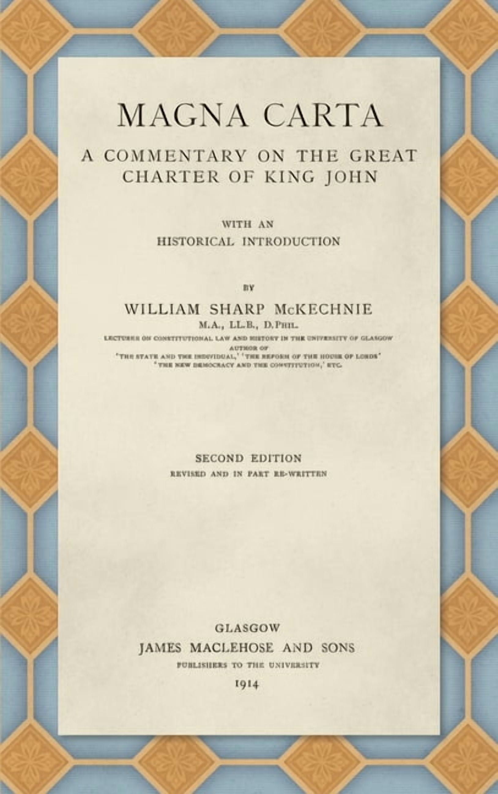 Magna Carta (1914): A Commentary on the Great Charter of King John ...