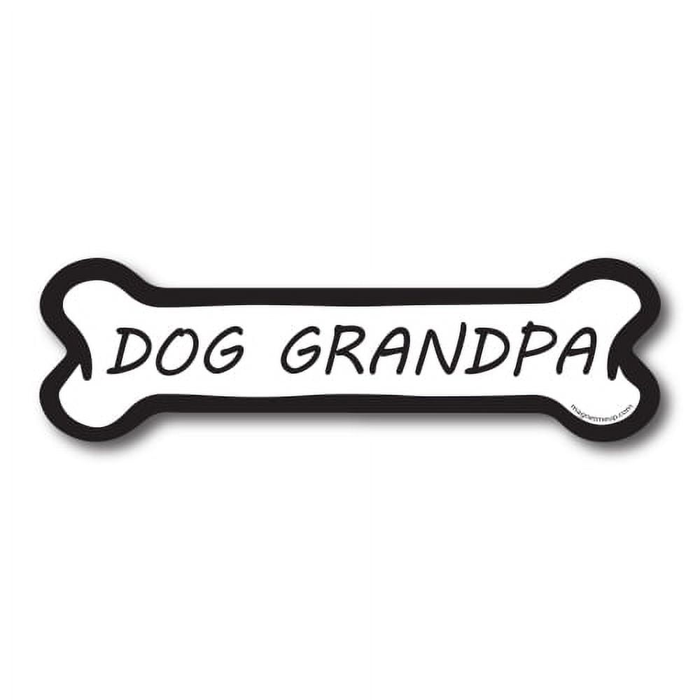 Dog Grandpa Dog Bone Car Magnet - 2 x 7" Dog Bone Heavy Duty Decal for ...