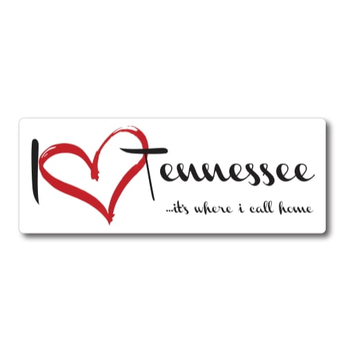 Magnet Me Up I Love Tennessee, It's Where I Call Home US State Vinyl ...
