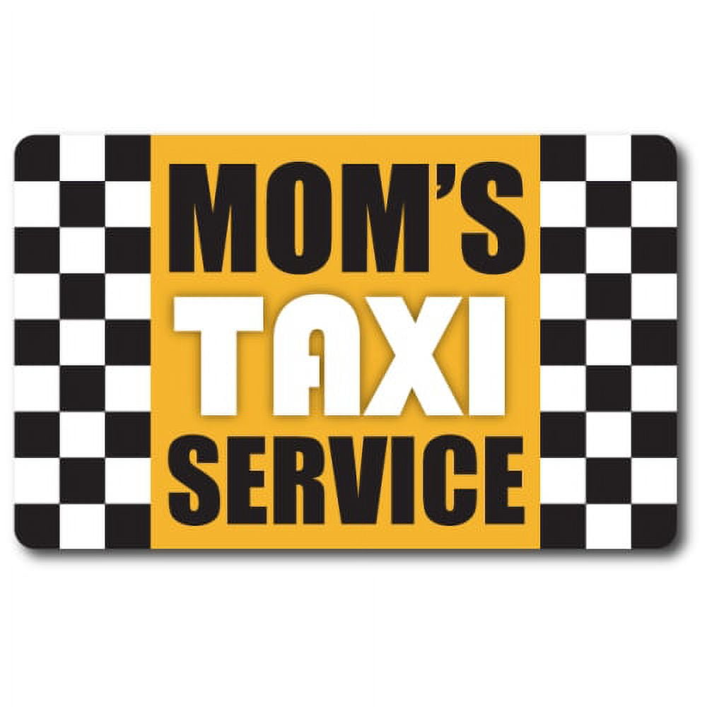 Magnet Me Up Mom's Taxi Service Magnet Decal, 5x8 In, Vinyl Automotive ...
