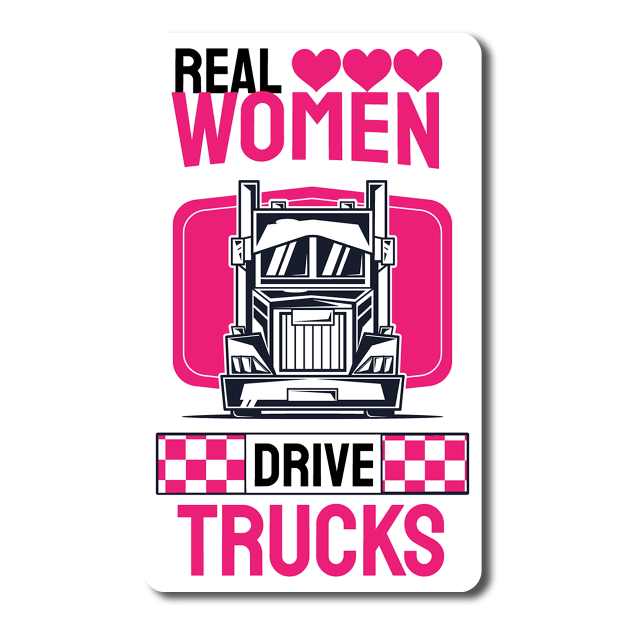Magnet Me Up Real Women Drive Big Rig Tucks, 3x5x6 Inch, Pink, Female ...