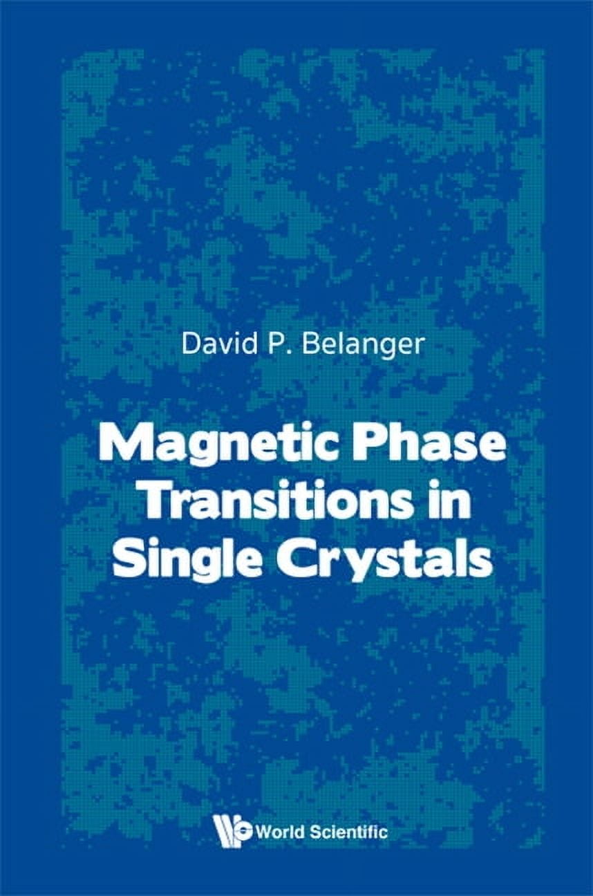 Magnetic Phase Transitions in Single Crystals (Hardcover) - Walmart.com