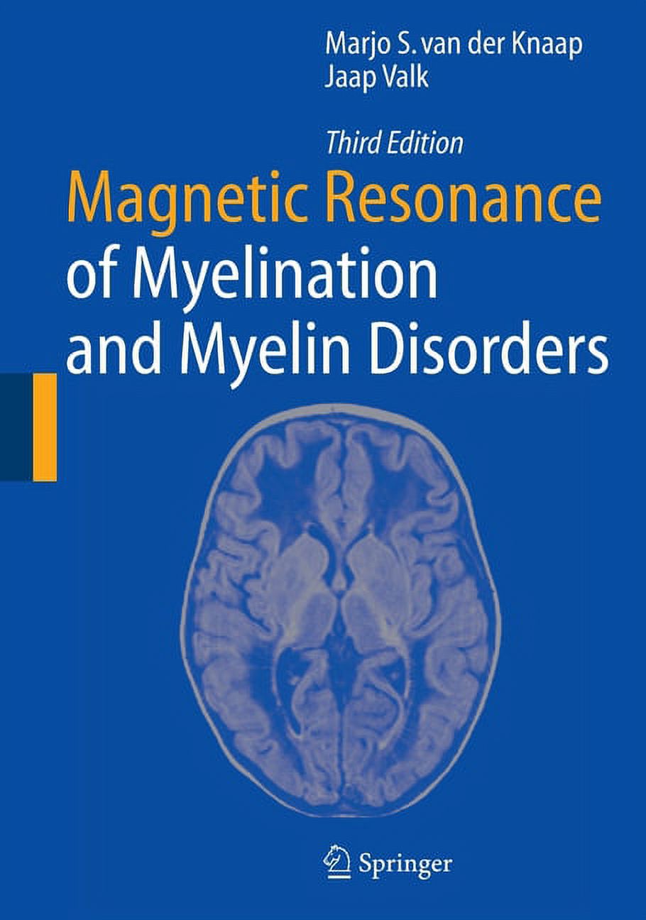 Magnetic Resonance of Myelination and Myelin Disorders, (Hardcover ...