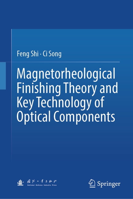 Magnetorheological Finishing Theory and Key Technology of Optical ...